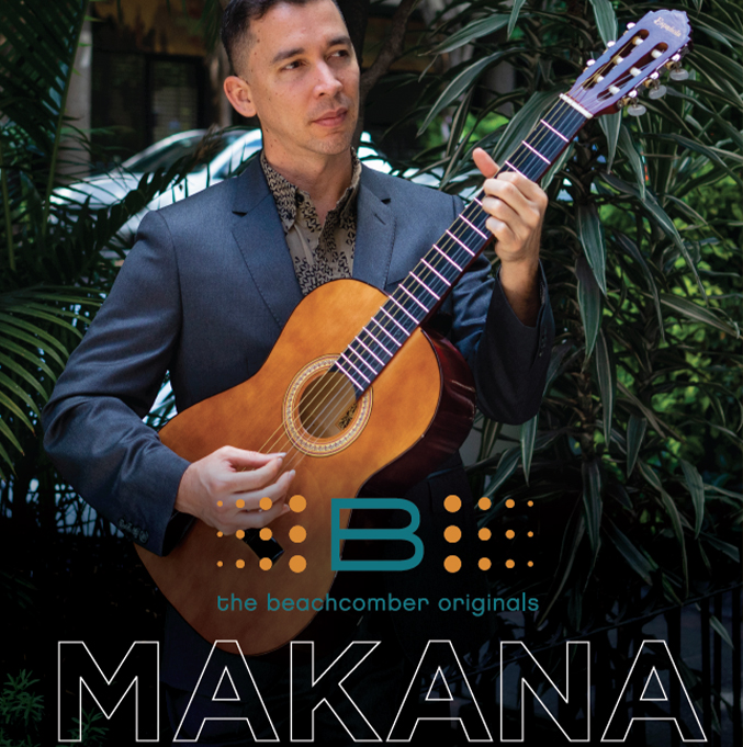 Slack-Key Sensation, MAKANA, Delivers ‘The New Sound of Waikiki’ at ...